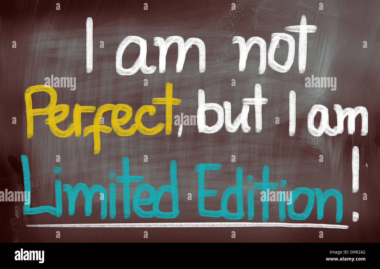 I Am Not Perfect But I Am Limited Edition Concept Stock Photo - Alamy