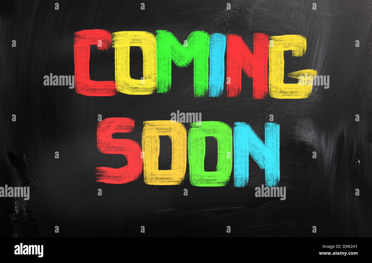 Coming Soon Concept Stock Photo - Alamy