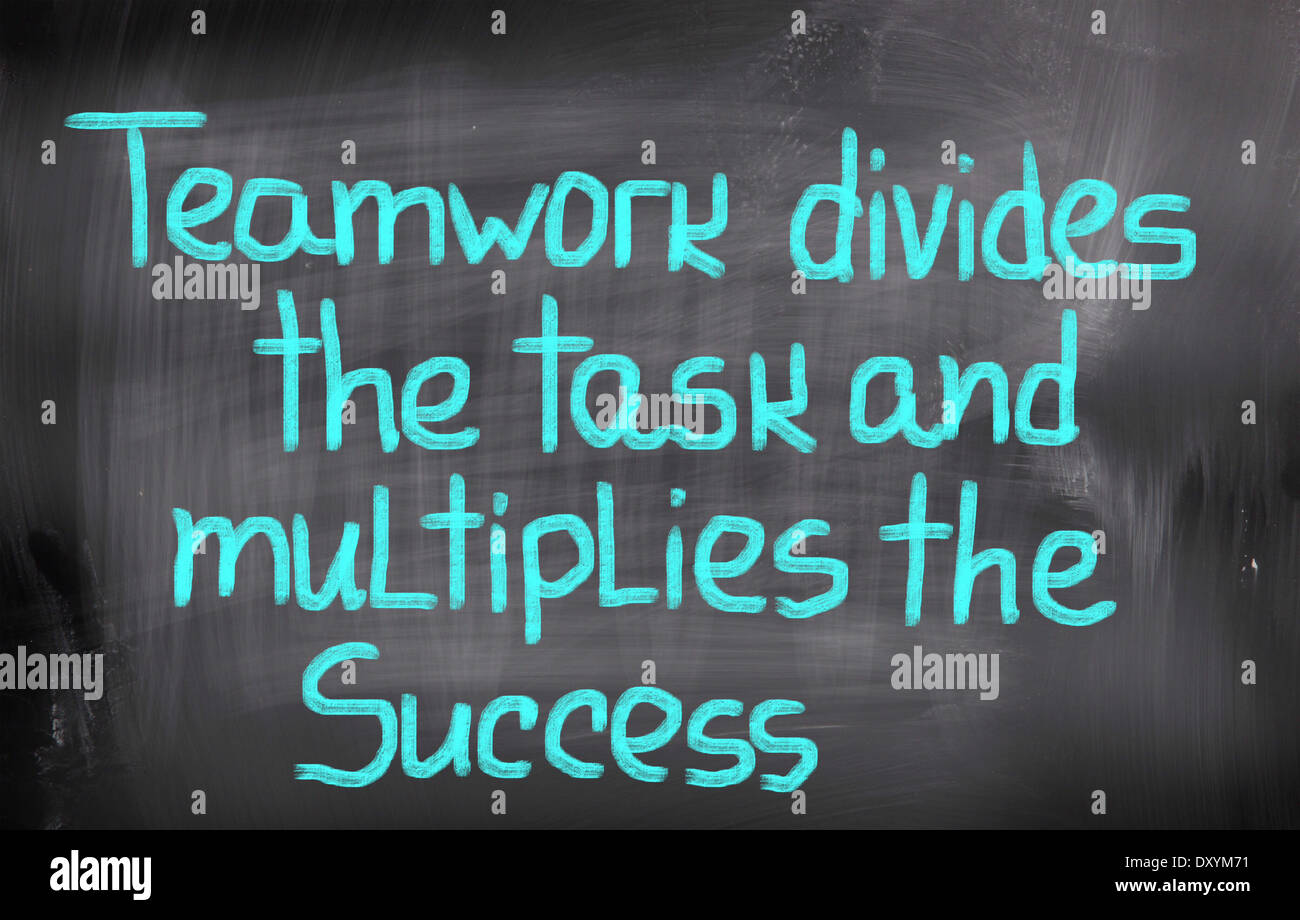 Teamwork Divides The Task And Multiplies The Success Concept Stock ...