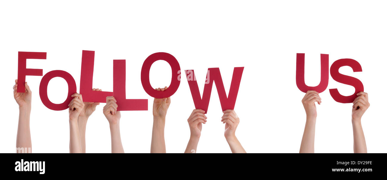 Many Hands Holding the Words Follow Us, Isolated Stock Photo - Alamy