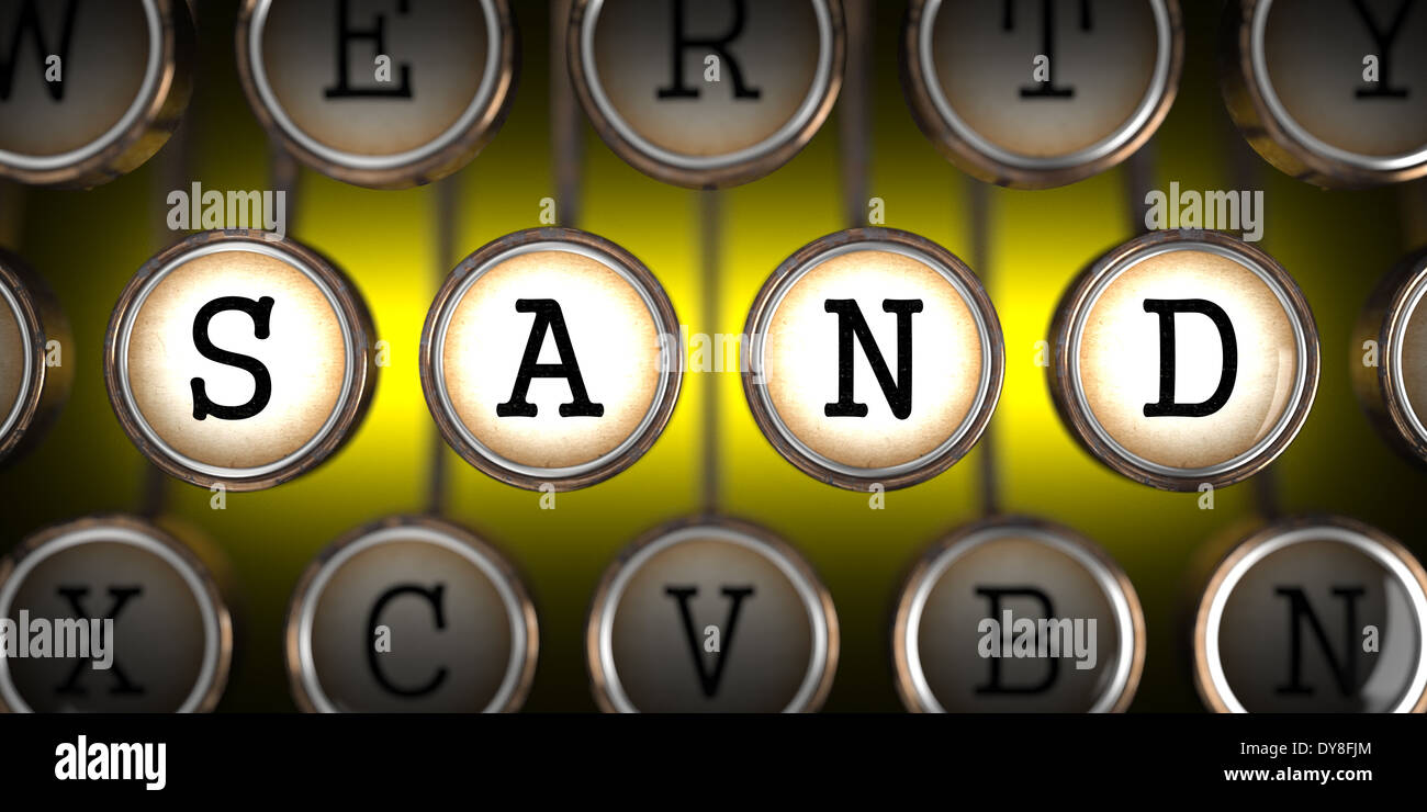 Sand - Word on Old Typewriter's Keys Stock Photo - Alamy