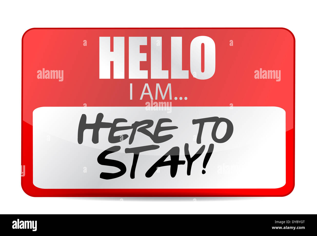 Hello I am here to stay tag illustration Stock Photo - Alamy