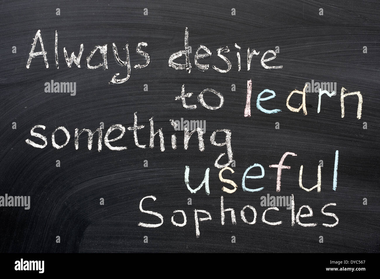 famous Sophocles quote "Always desire to learn something useful ...