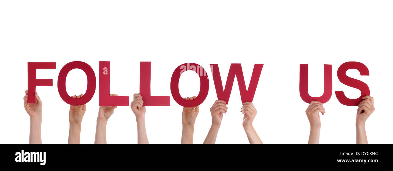 Many People Holding the Words Follow Us, Isolated Stock Photo - Alamy