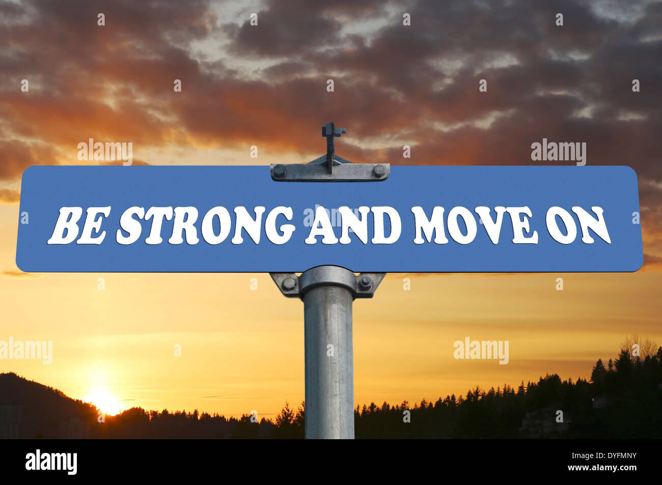 Be strong and move on road sign Stock Photo - Alamy