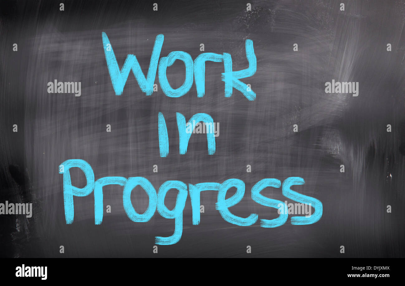 Work In Progress Concept Stock Photo - Alamy