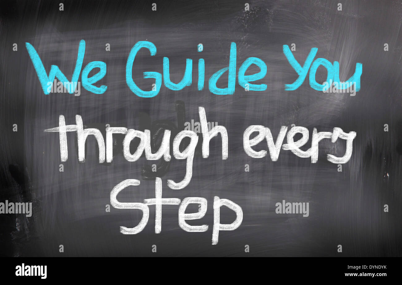 We Guide You Through Every Step Concept Stock Photo - Alamy