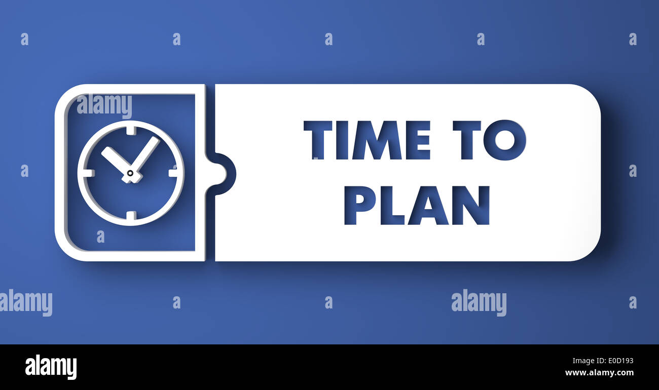 Time to Plan Button on Blue in Flat Design Stock Photo - Alamy