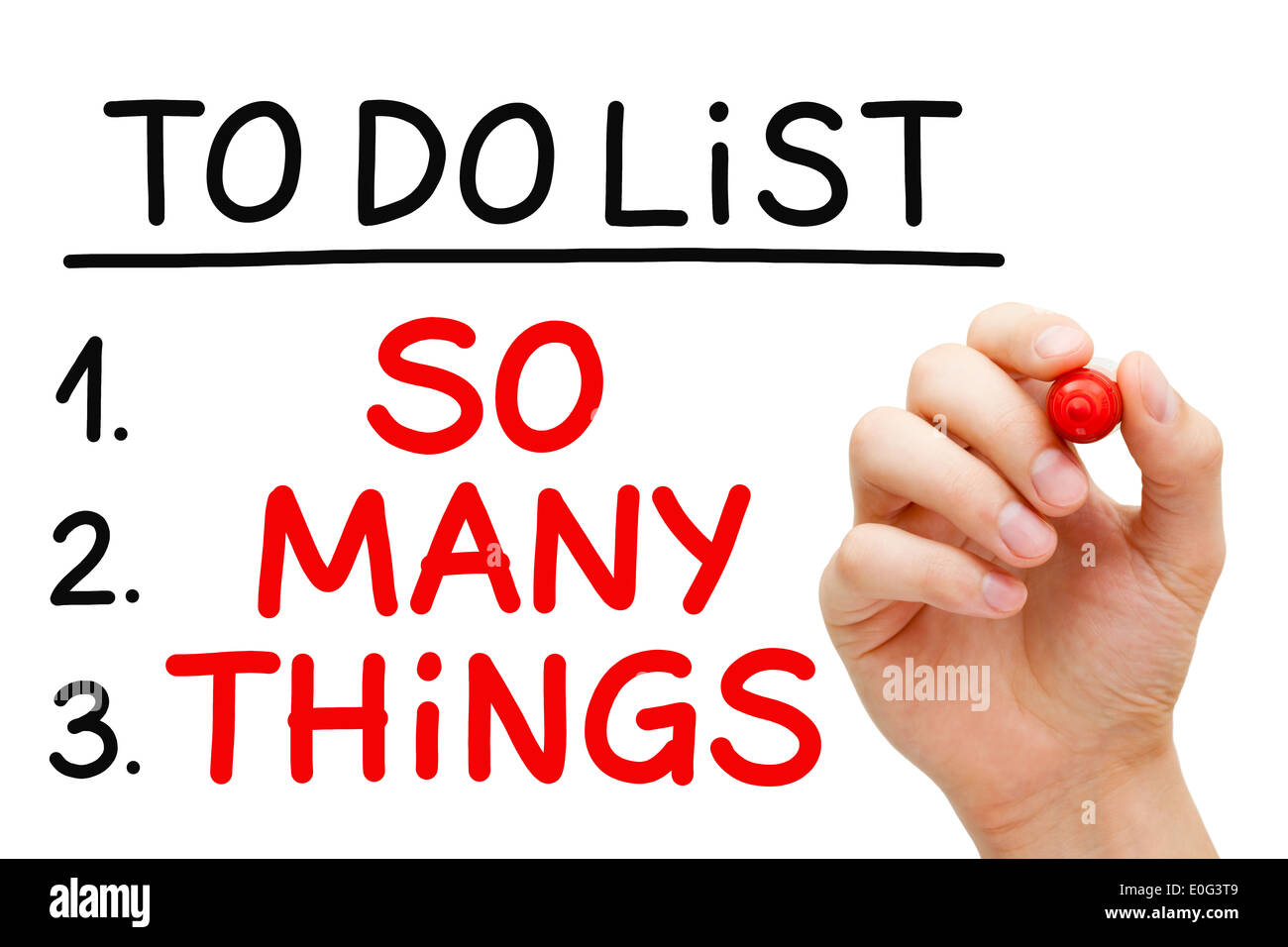 Hand writing So Many Things in To Do List with red marker isolated on ...