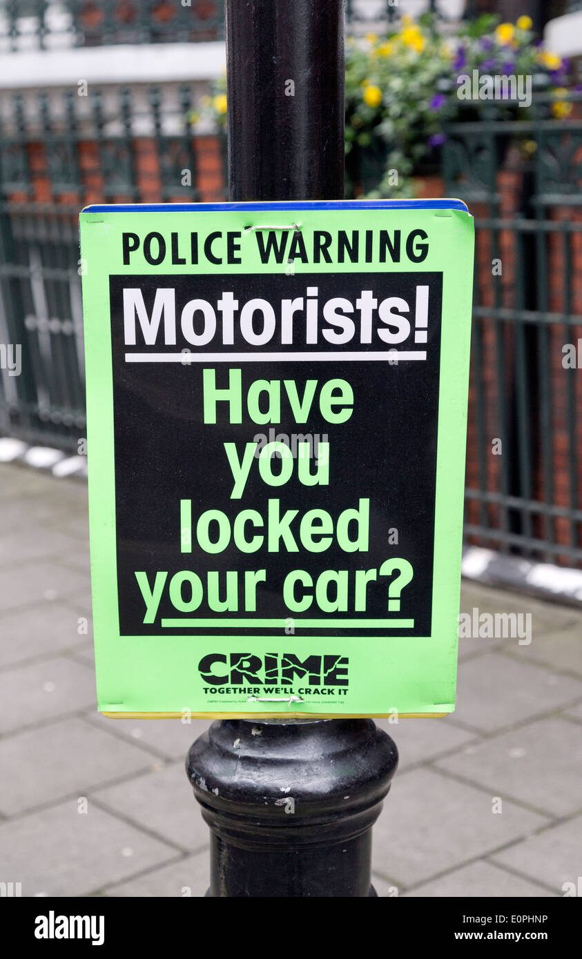 Police Warning Notice "Have you locked your car?", Chiltern Street ...