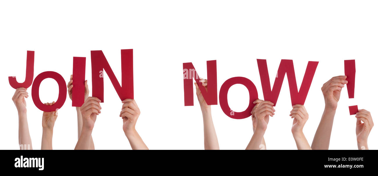 Many Hands Holding the Red Words Join Now, Isolated Stock Photo - Alamy