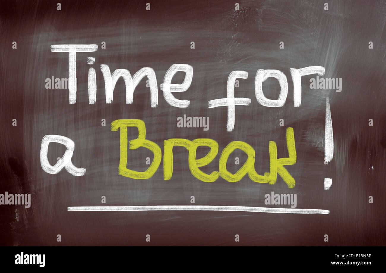 Time For A Break Concept Stock Photo - Alamy