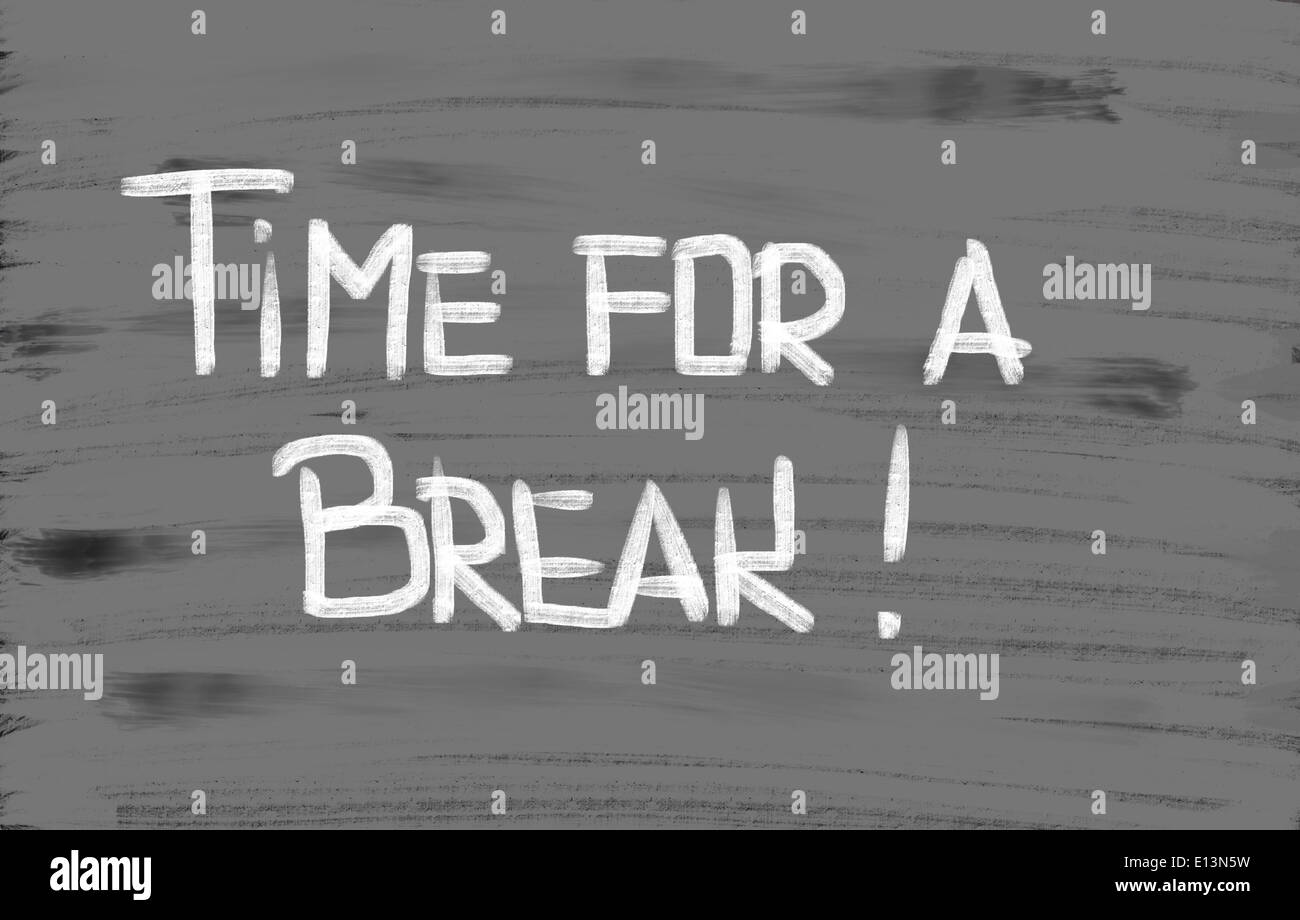 Time For A Break Concept Stock Photo - Alamy