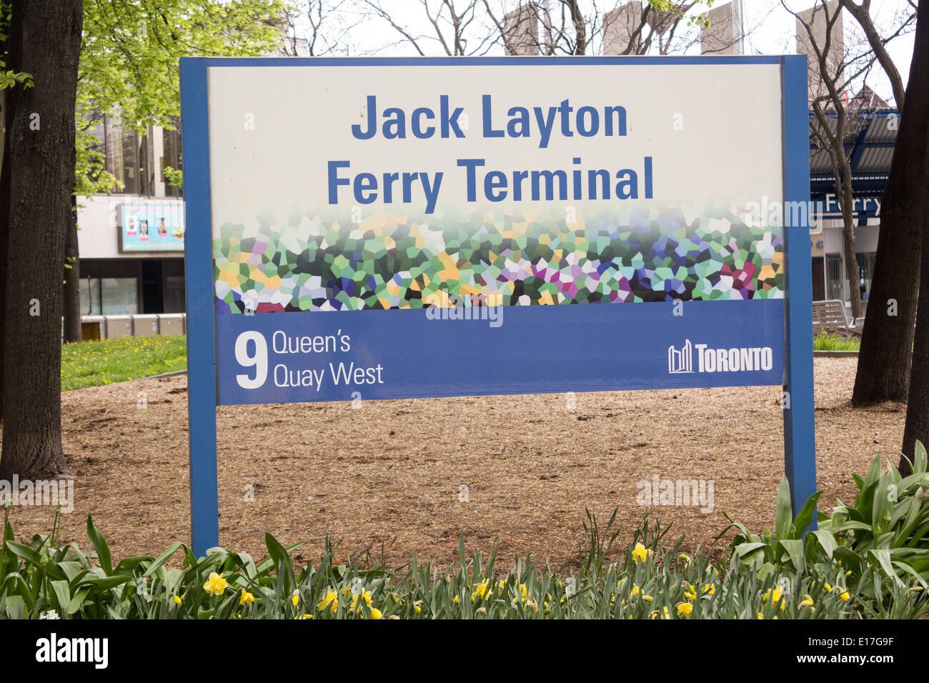 Sign for the Jack Layton Ferry Terminal at the Toronto Ferry Docks ...