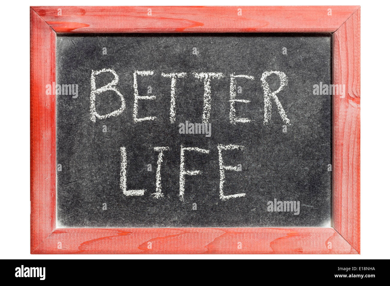 better life phrase handwritten on isolated vintage blackboard Stock ...
