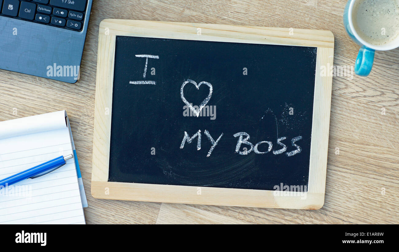 I love my boss written on a chalkboard at the office Stock Photo - Alamy