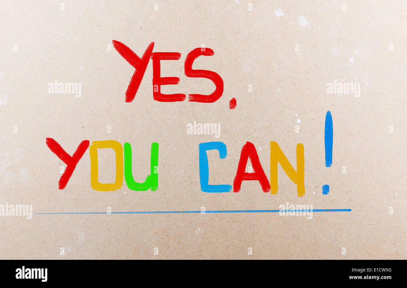 Yes You Can Concept Stock Photo - Alamy