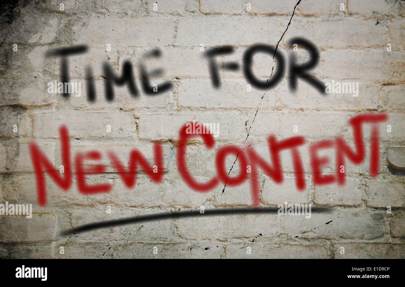 Time For New Content Concept Stock Photo - Alamy