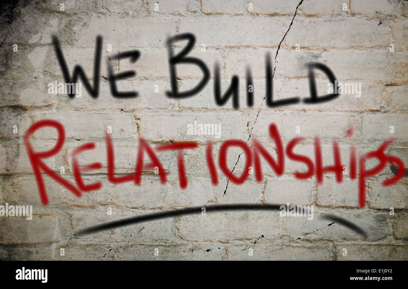 We Build Relationships Concept Stock Photo - Alamy