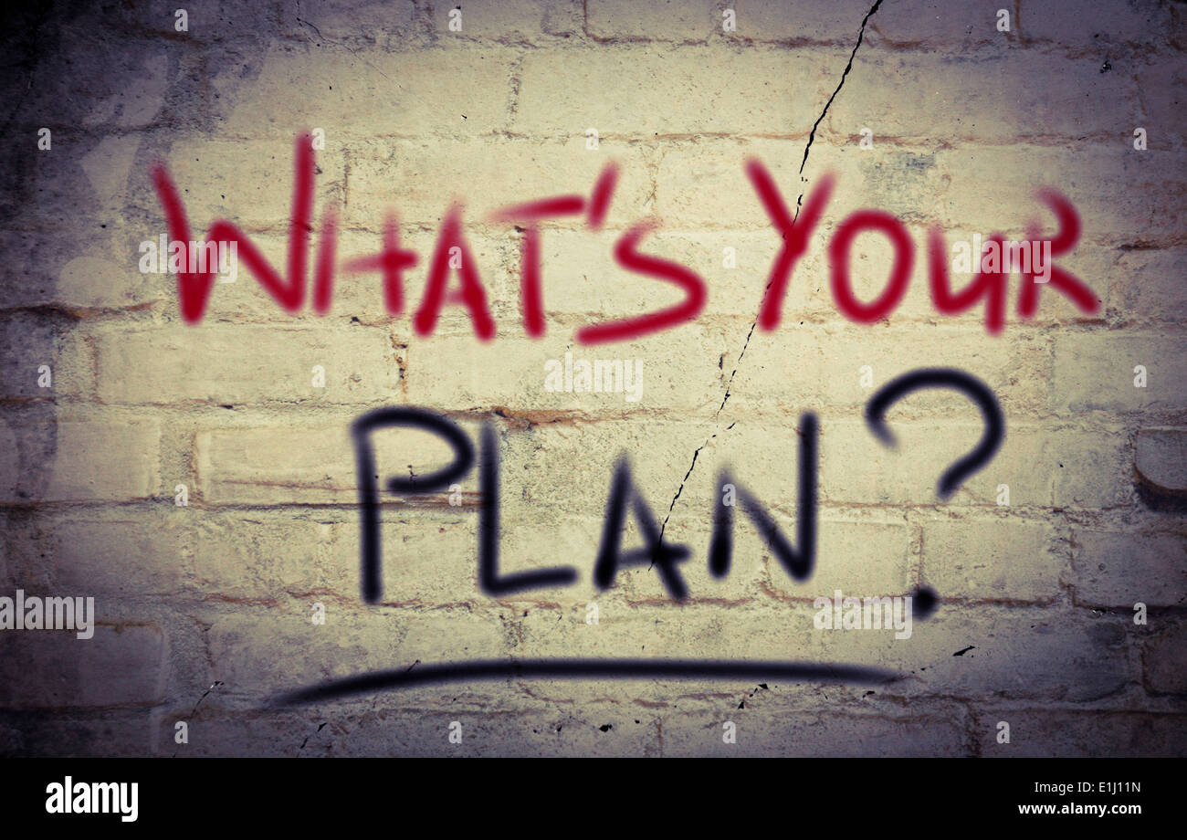 What's Your Plan Concept Stock Photo - Alamy