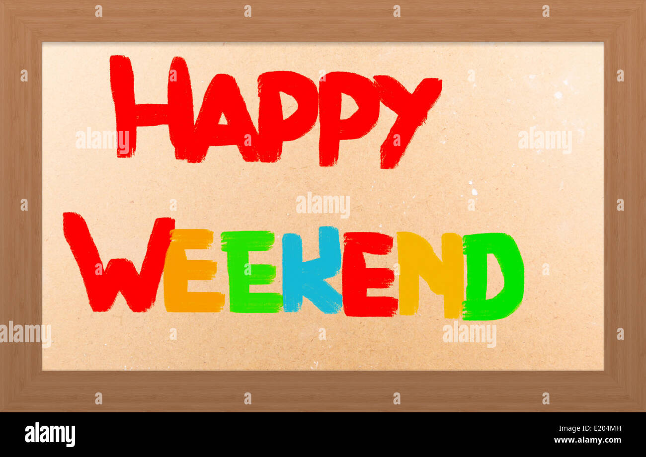 Happy Weekend Concept Stock Photo - Alamy