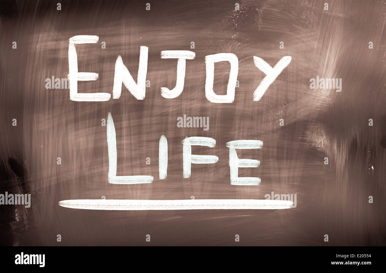 Enjoy Life Concept Stock Photo - Alamy