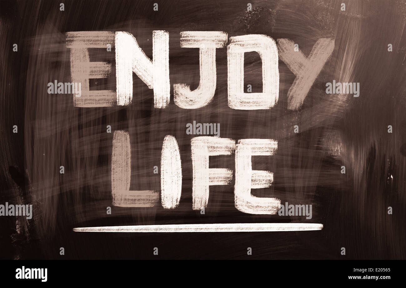 Enjoy Life Concept Stock Photo - Alamy