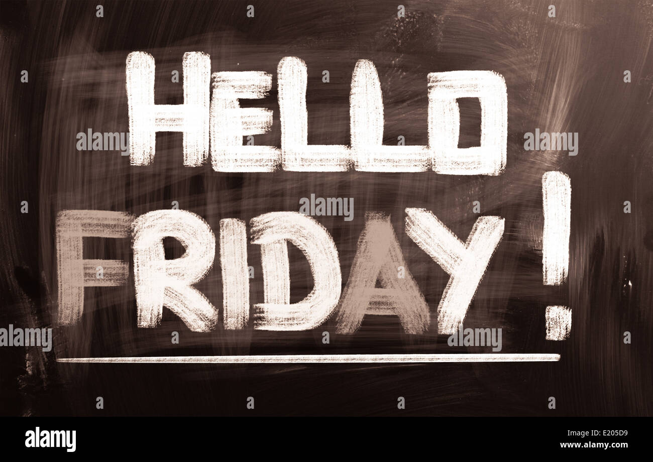 Hello Friday Concept Stock Photo - Alamy