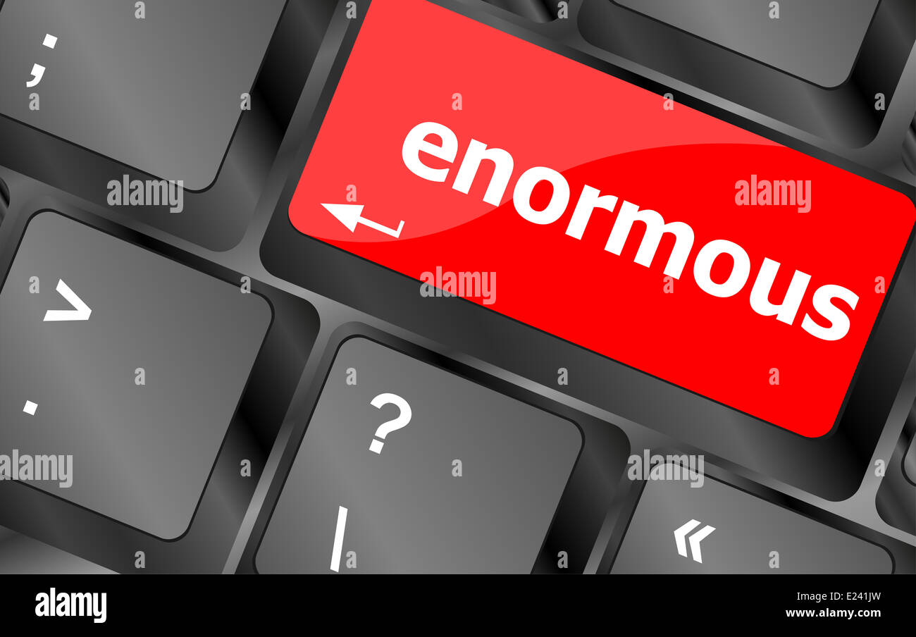 enormous word on keyboard key, notebook computer button Stock Photo - Alamy