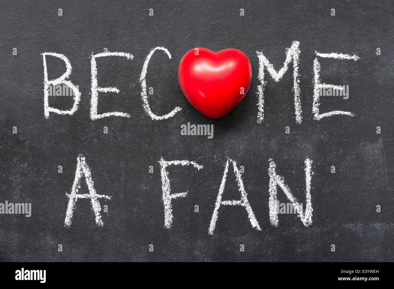 become a fan phrase handwritten on chalkboard with heart symbol instead ...