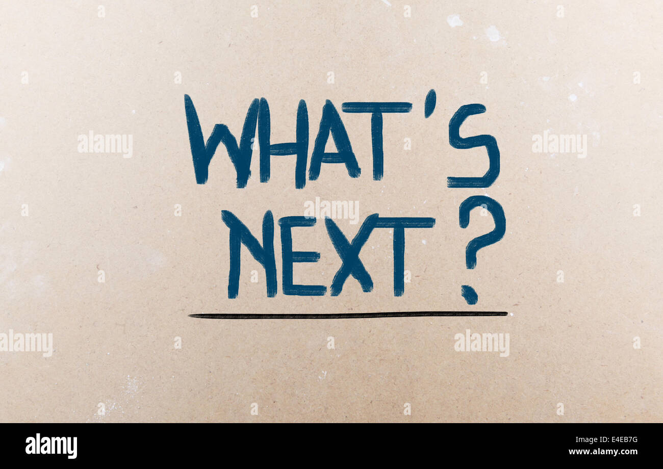 Whats next hi-res stock photography and images - Alamy