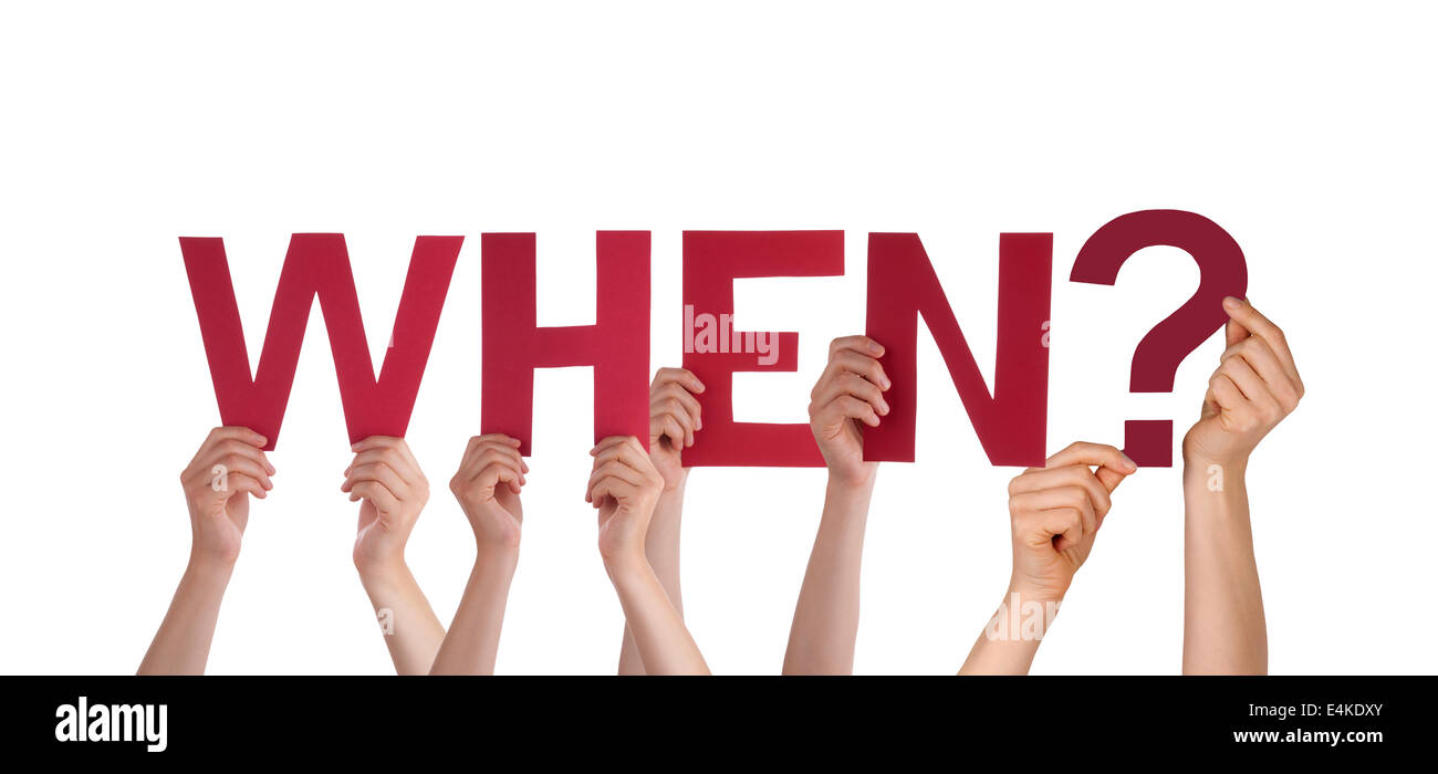 Many People Holding the Red Word When, Isolated Stock Photo - Alamy