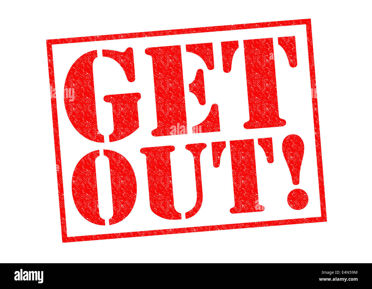 GET OUT! red Rubber Stamp over a white background Stock Photo - Alamy