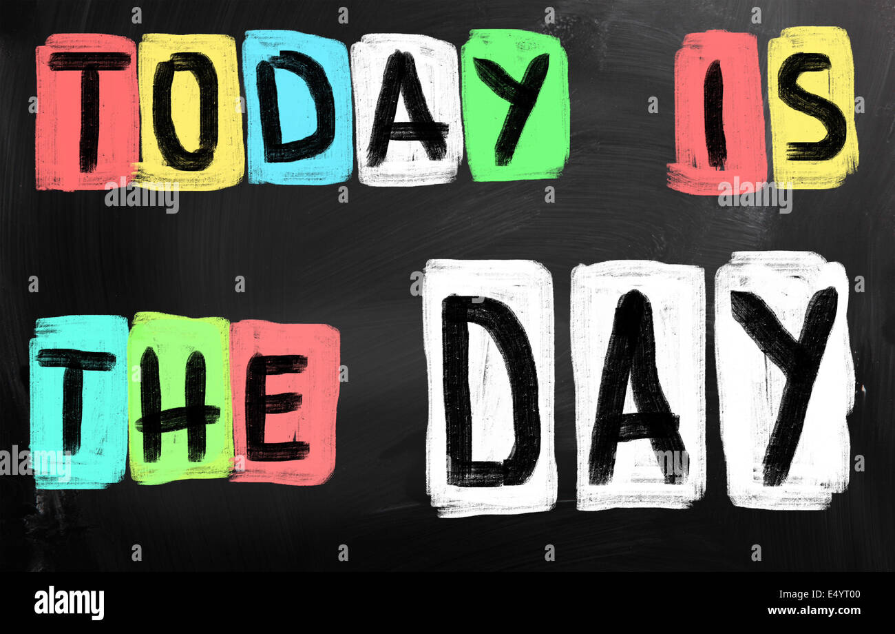 Today is the Day! Stock Photo - Alamy