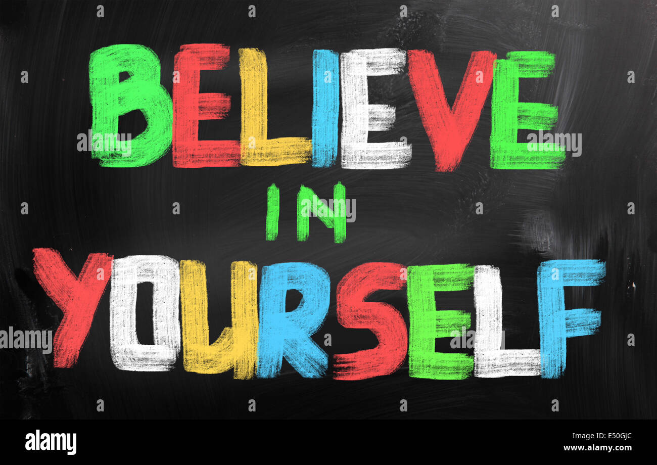 Believe In Yourself Concept Stock Photo - Alamy