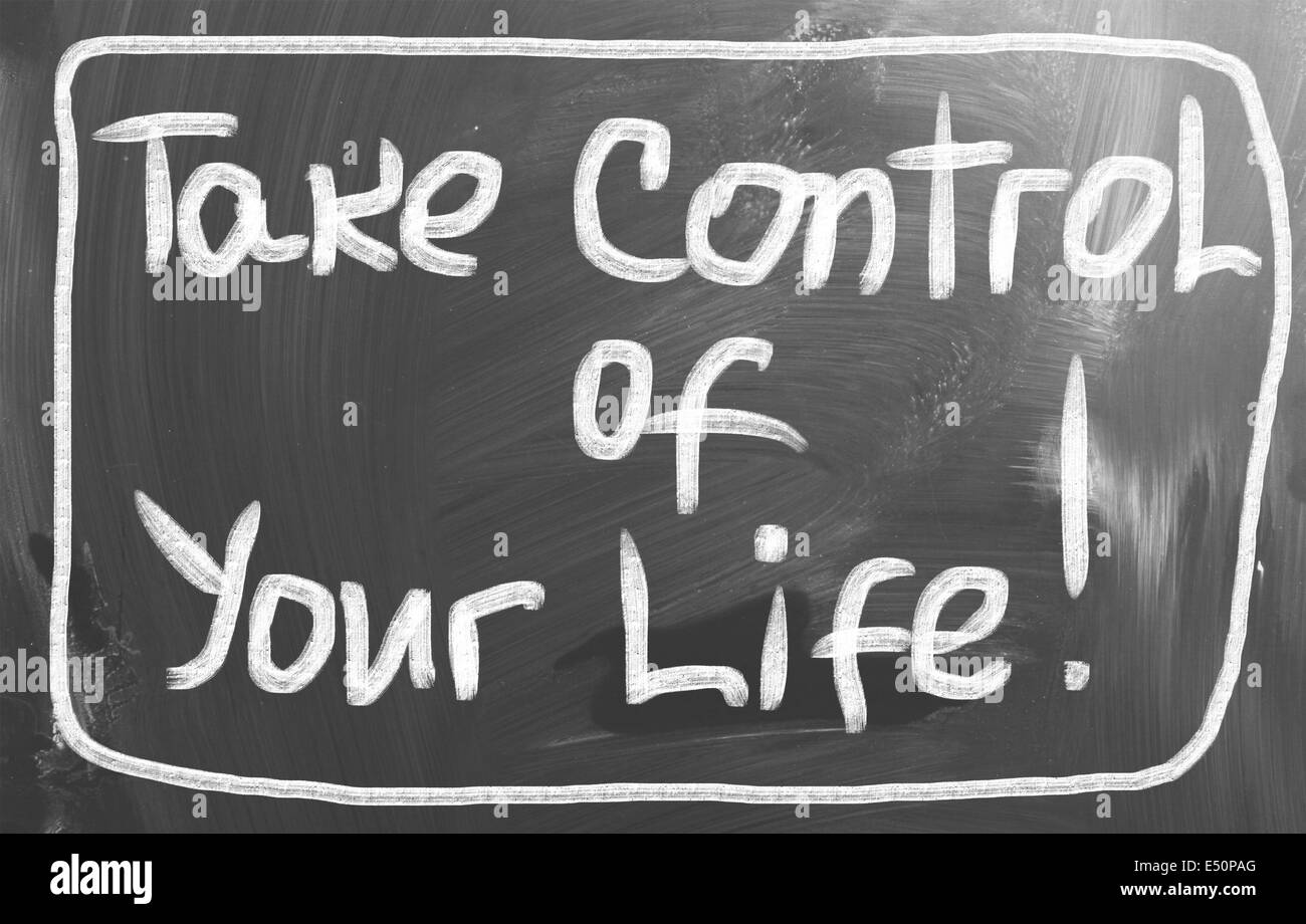 Take Control Of Your Life Concept Stock Photo - Alamy