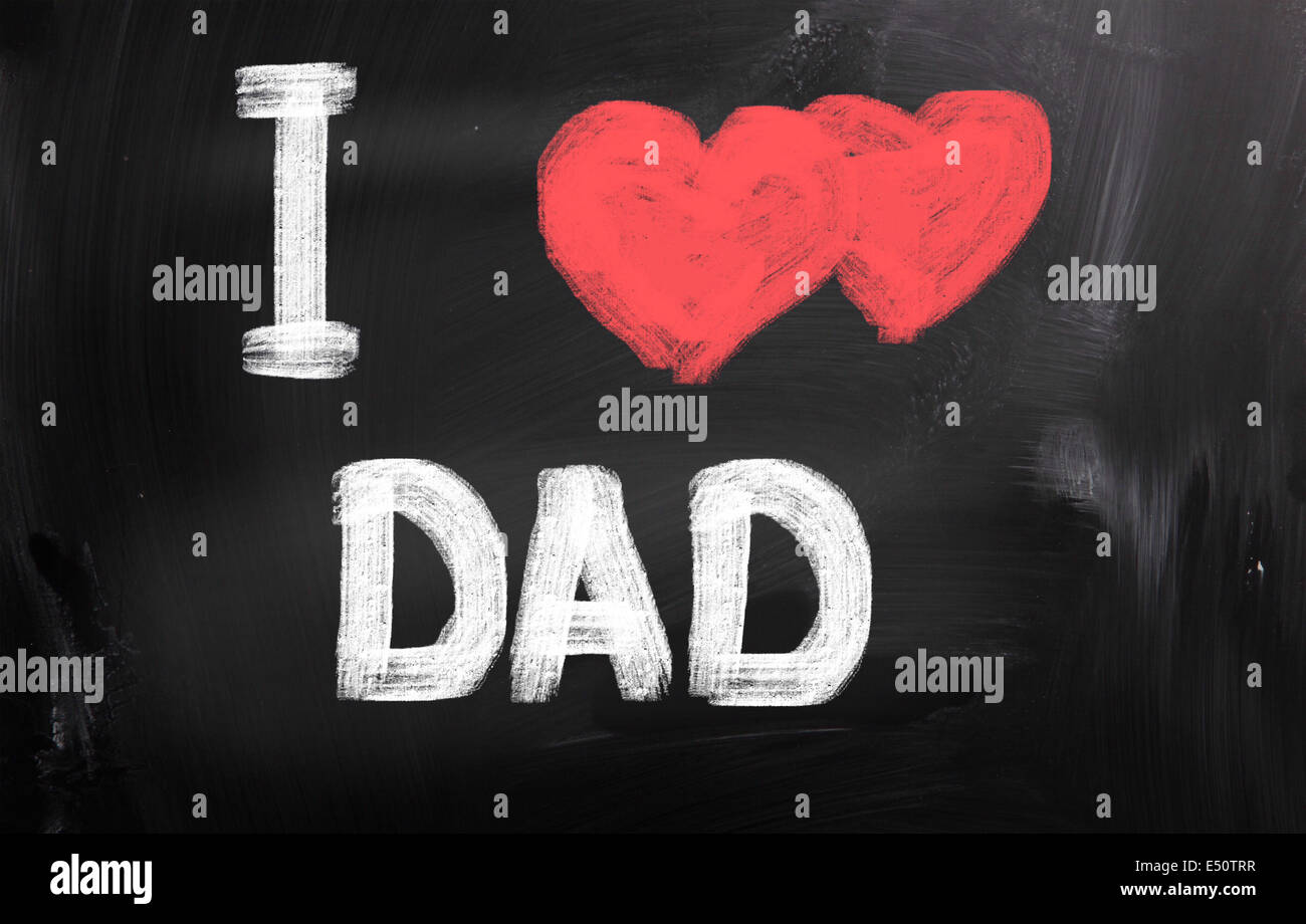 I Love Dad Concept Stock Photo - Alamy