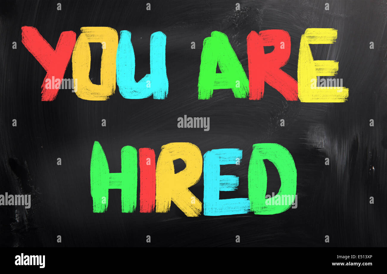 You're Hired Concept Stock Photo - Alamy
