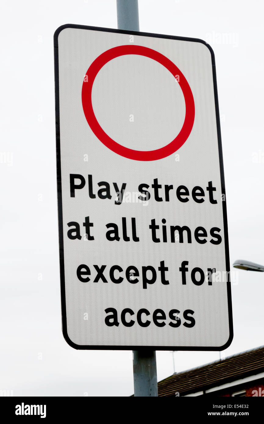Town centre residential street notice Play Street at all times except ...
