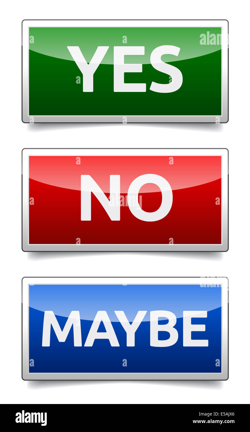 Yes, No, Maybe - three colorful sign with reflection and shadow ...