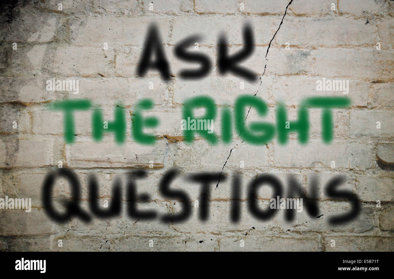 Ask The Right Questions Concept Stock Photo - Alamy