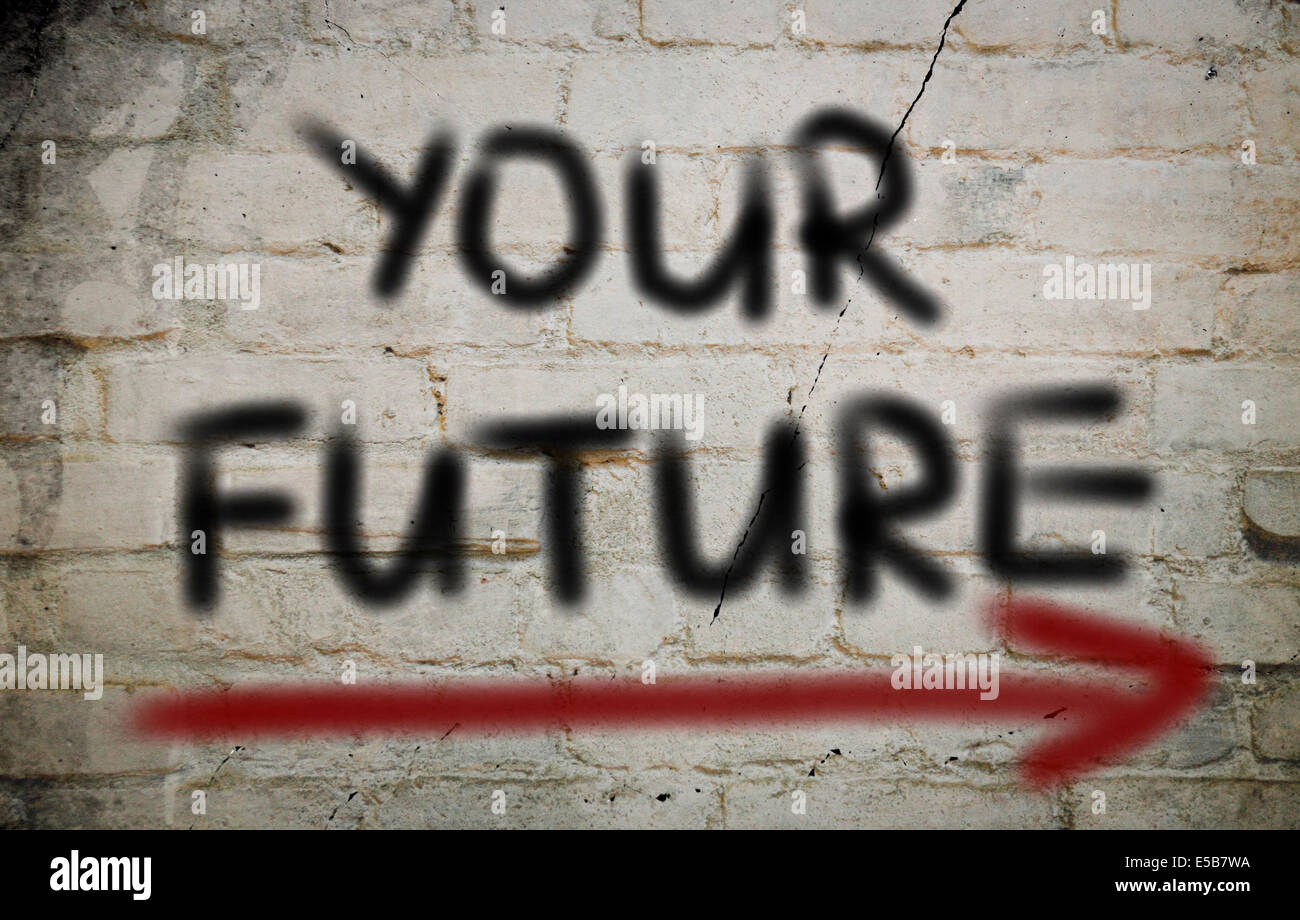 Your Future Concept Stock Photo - Alamy