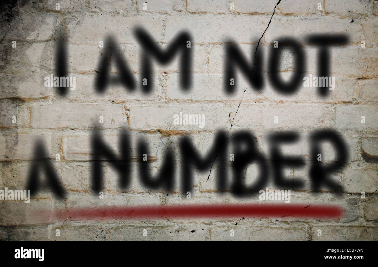 I Am Not A Number Concept Stock Photo - Alamy