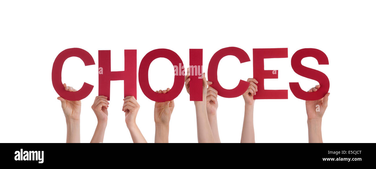 Many People Holding the Red Word Choices, Isolated Stock Photo - Alamy