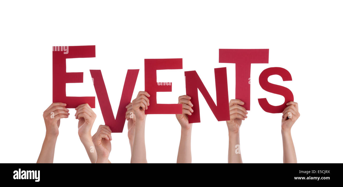 Many Hands Holding the Word Events, Isolated Stock Photo - Alamy