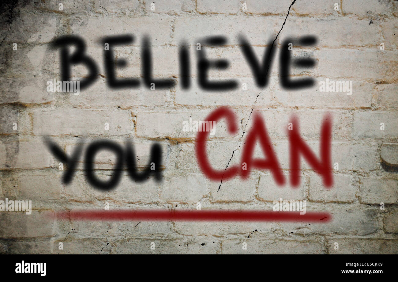 Believe You Can Concept Stock Photo - Alamy