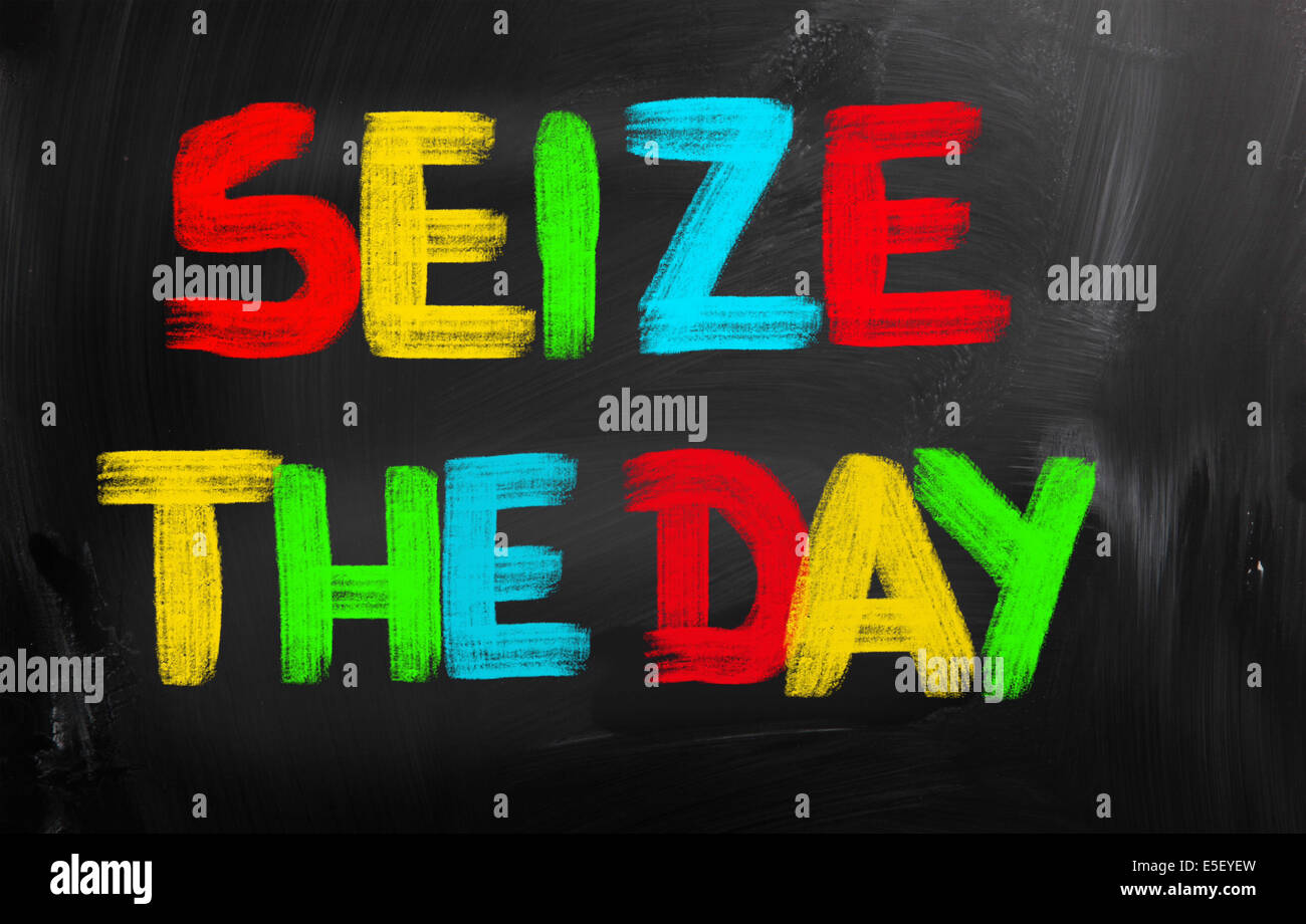 Seize The Day Concept Stock Photo - Alamy