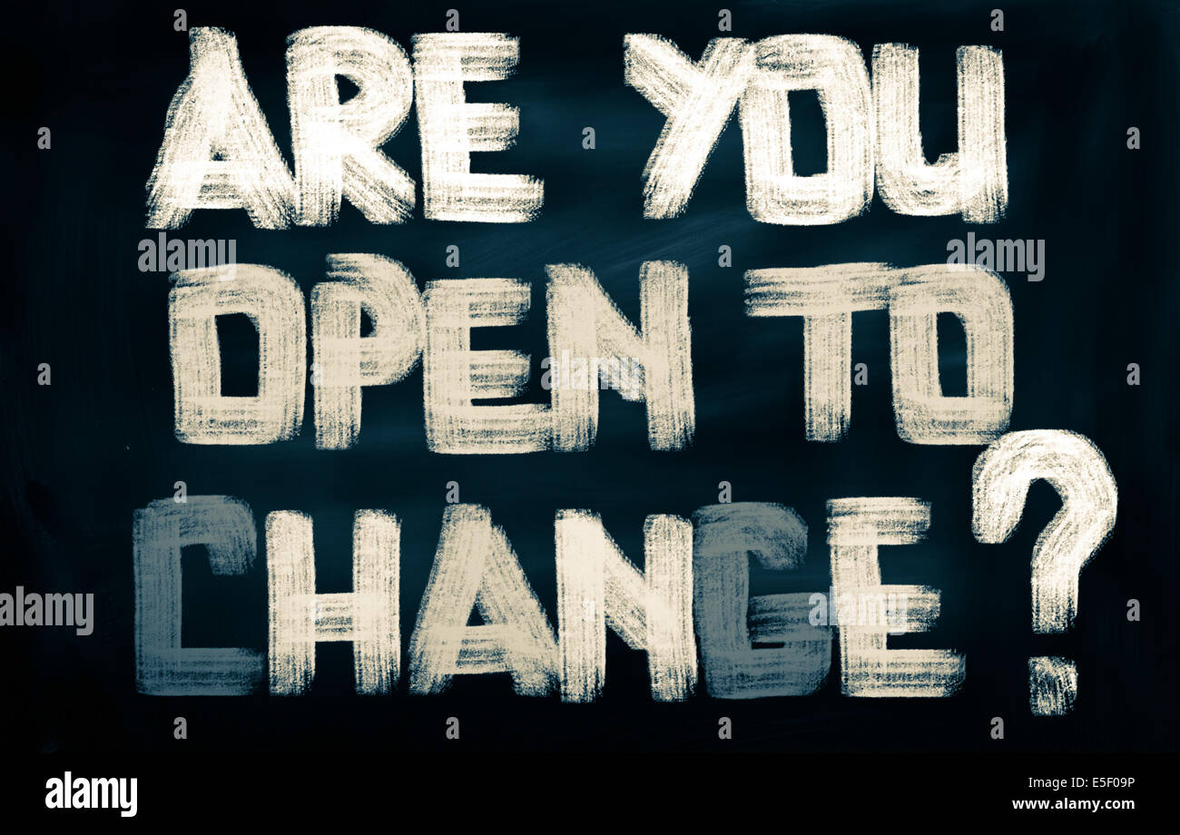 Are You Open To Change Concept Stock Photo - Alamy