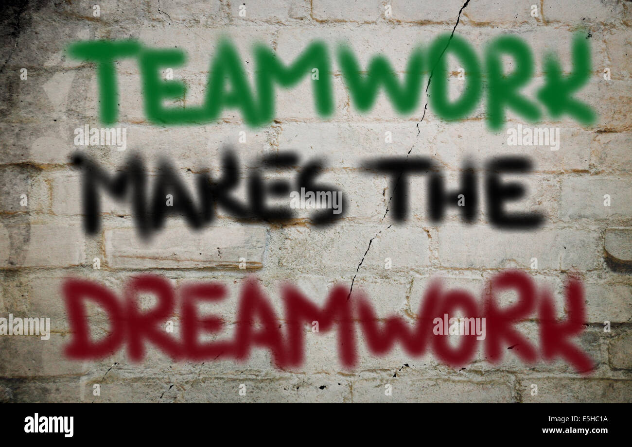Teamwork Makes The Dreamwork Concept Stock Photo - Alamy