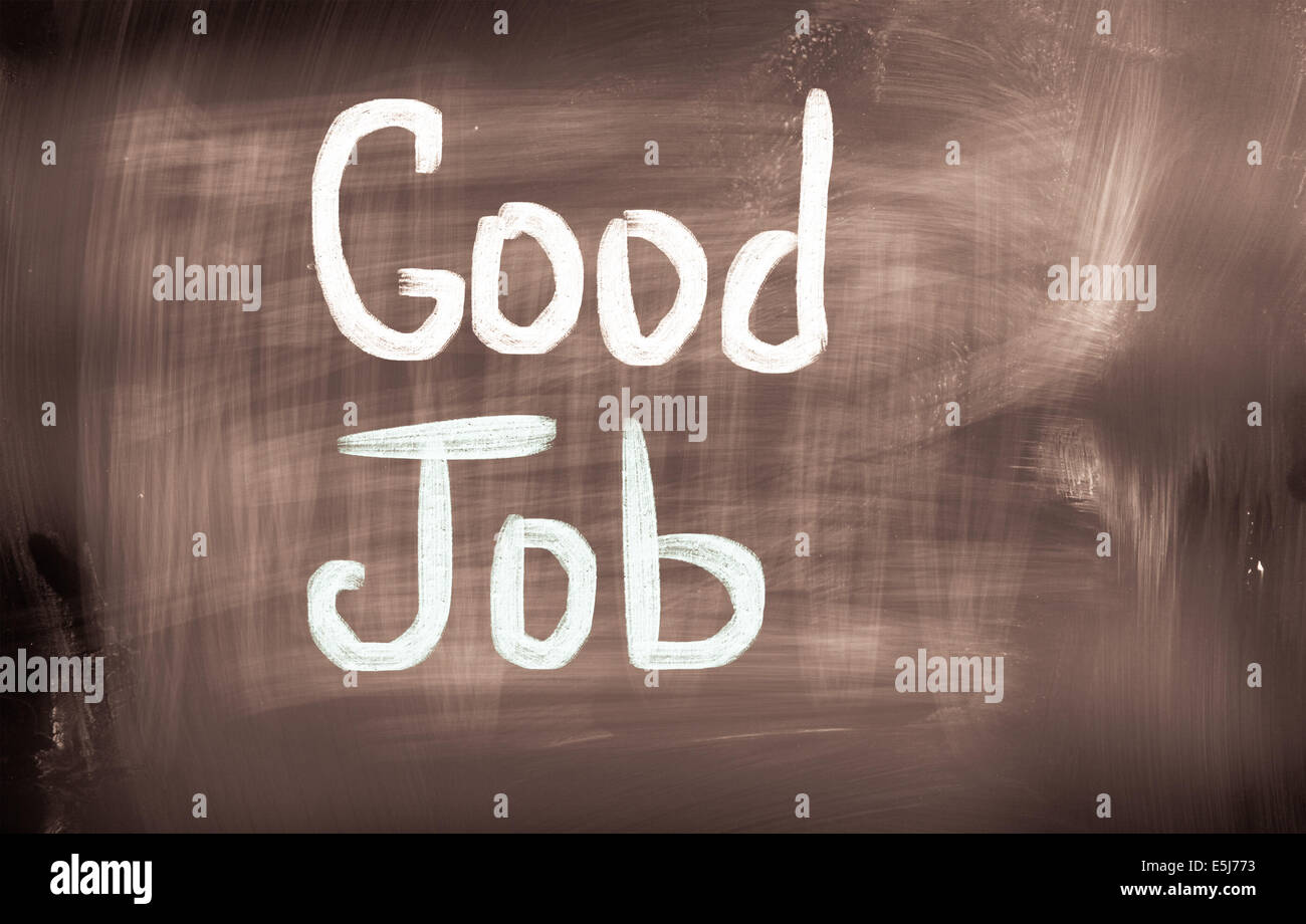 Good Job Concept Stock Photo - Alamy